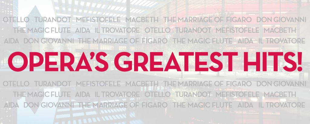 Opera's Greatest Hits! • The Dallas Opera